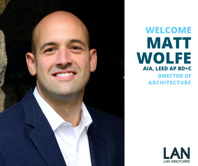 Matthew Wolfe Joins LAN Associates as Director of Architecture