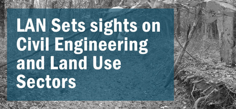 LAN Sets New Targets for Civil Engineering and Land Use Sectors