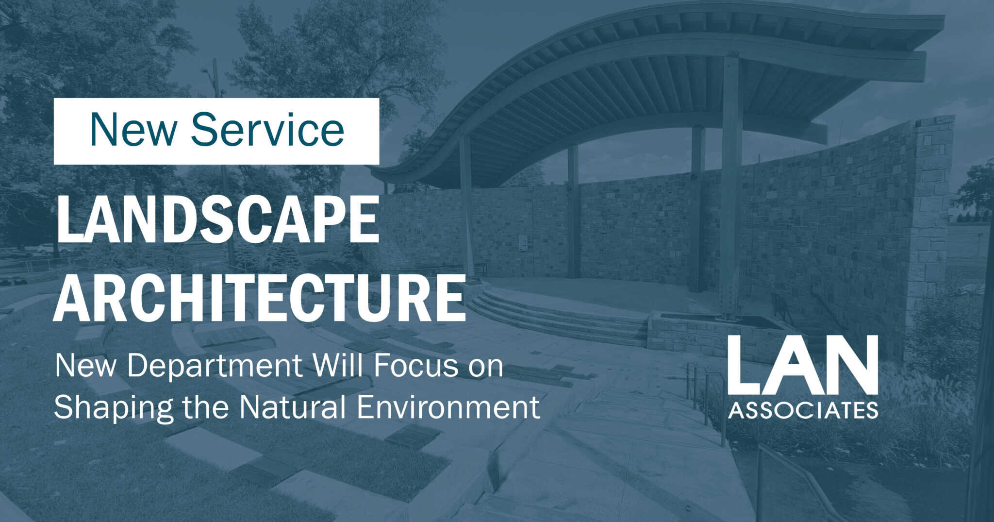 LAN Associates | Full-Service Architecture + Engineering Firm